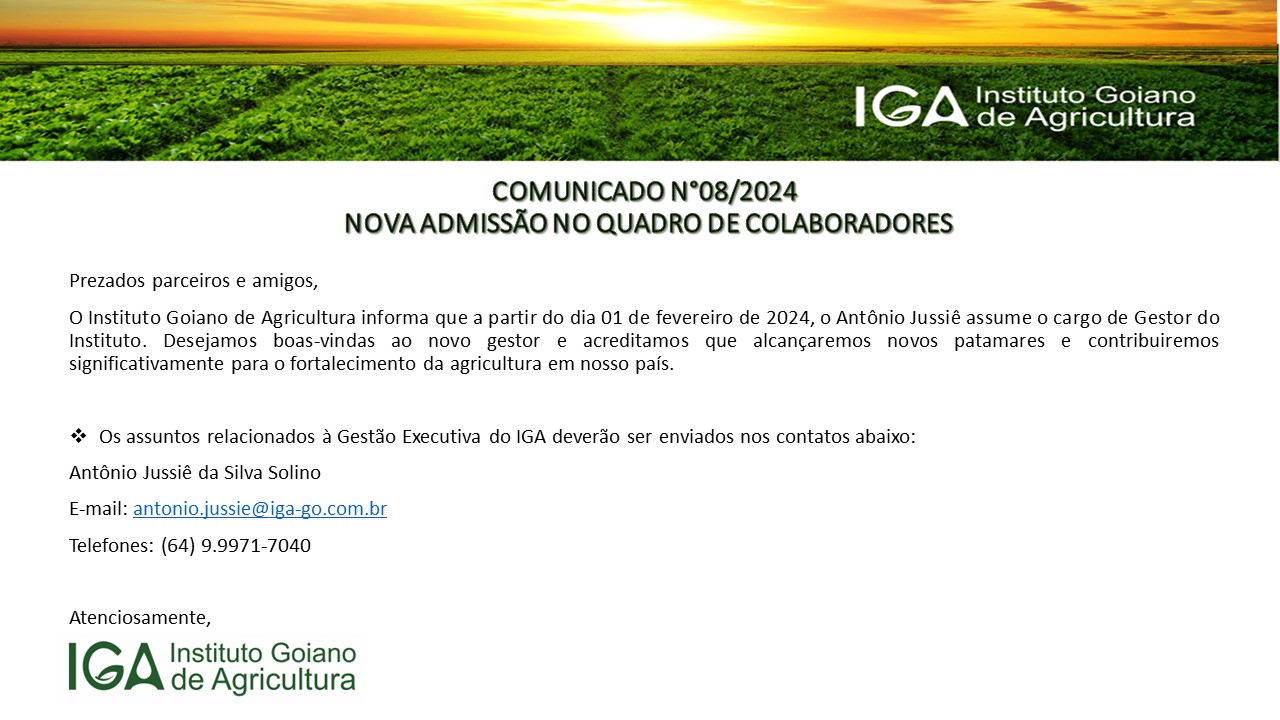 IGA - Instituto Goiano de Agricultura - COMUNICADO: GESTÃO EXECUTIVA DO IGA